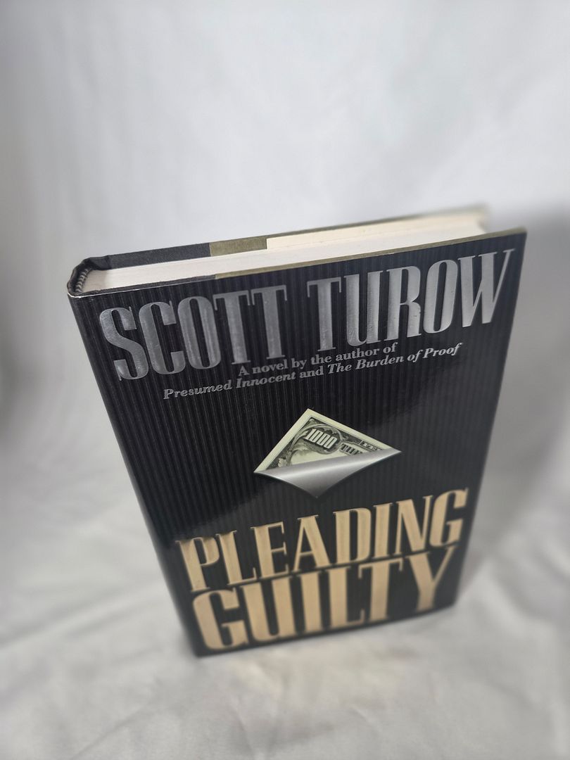 Pleading Guilty; Scott Turow; Signed/Inscribed 1st Edition Thus ...
