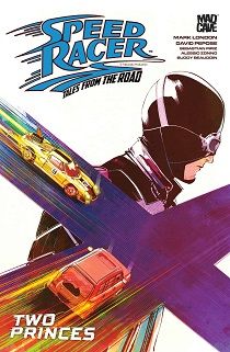 RICH REVIEWS: Speed Racer: Tales from the Road - Two Princes # 1