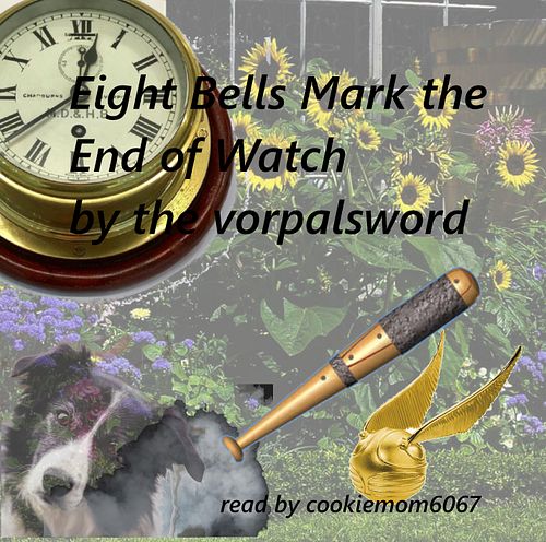 Eight Bells Mark the End of Watch, by thevorpalsword (podfic ...