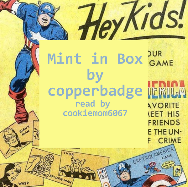 Mint in Box, by copperbadge (podfic) - cookiemom6067 - Marvel [Archive ...